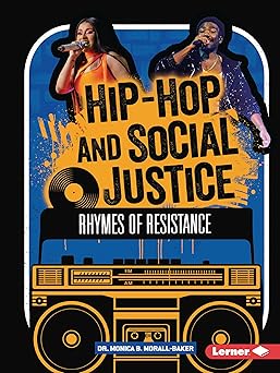 Hip-Hop and Social Justice: Rhymes of Resistance – EyeSeeMe