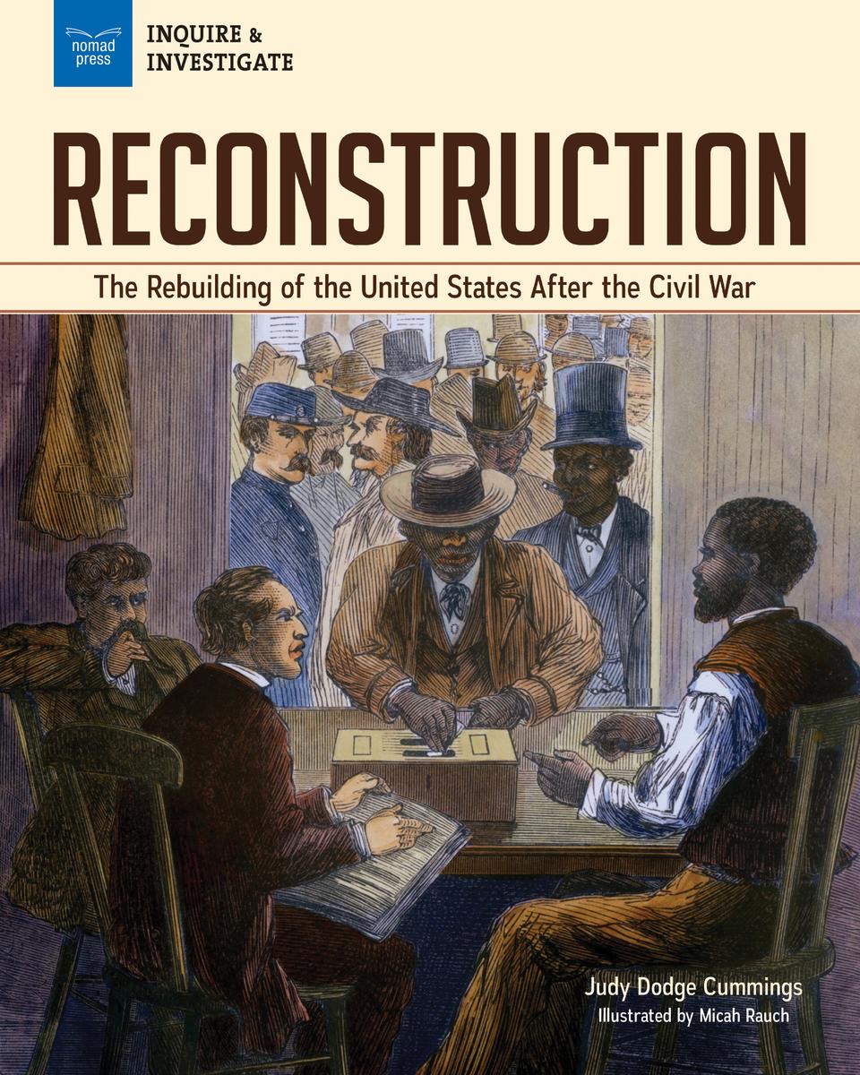 Reconstruction: The Rebuilding of the United States after the Civil Wa ...