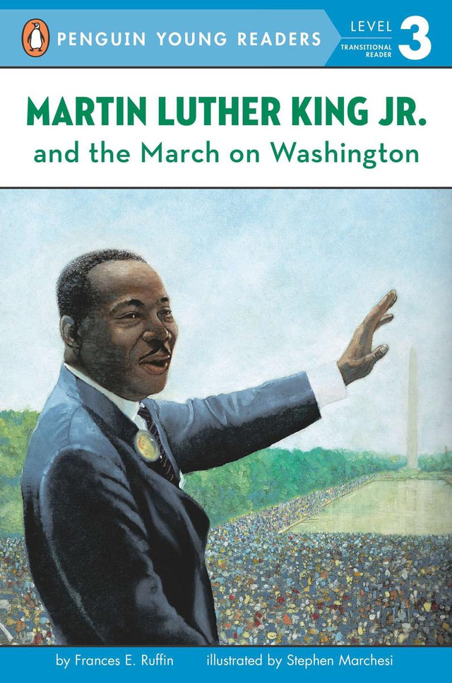 Martin Luther King, Jr. and the March on Washington – EyeSeeMe